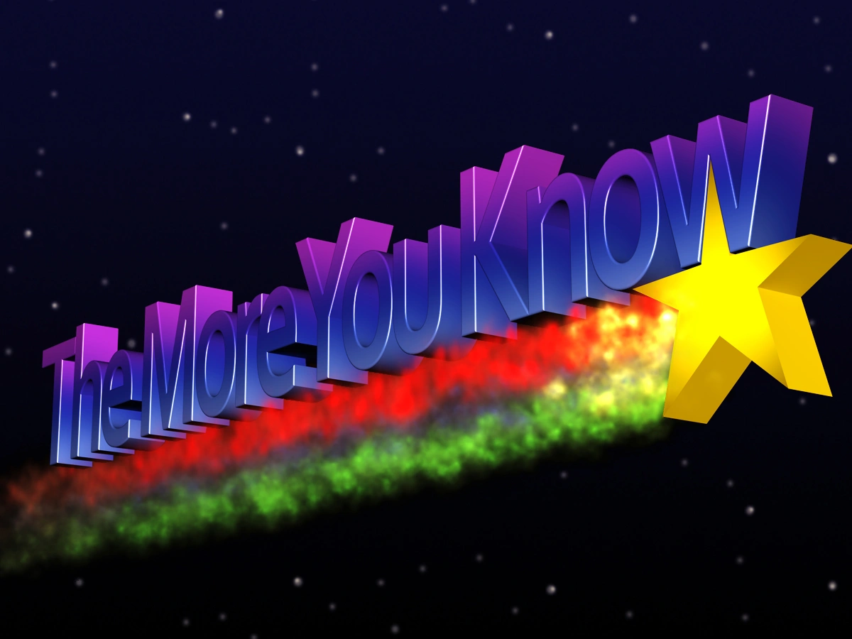 The More You Know | Teh Meme Wiki | Fandom