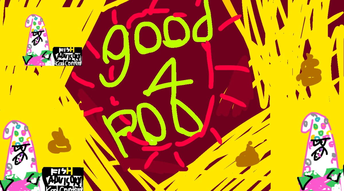 Good 4 Poo | Spunch Bub Memes Wiki | Fandom