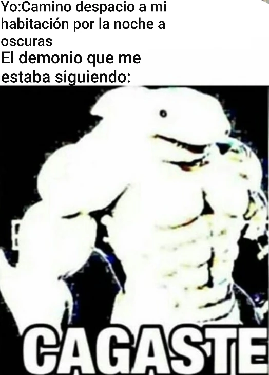 Cagaste/Galería de Imágenes | Memespedia | Fandom