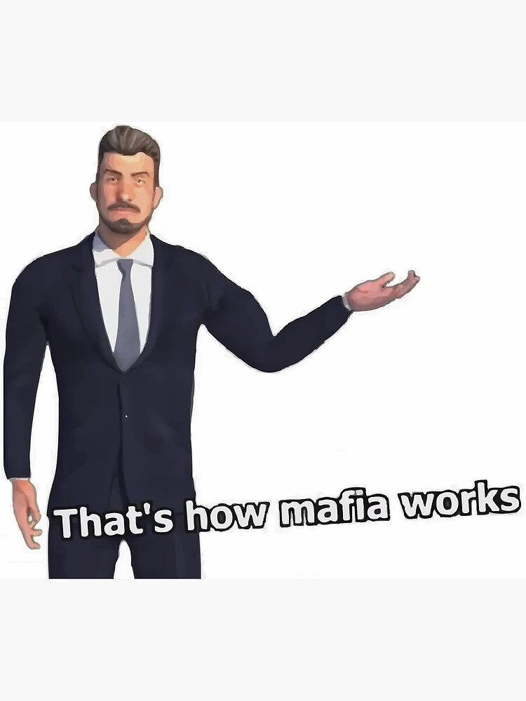 Asi es como funciona la mafia | Memespedia | Fandom