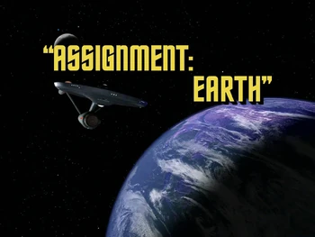 Assignment: Earth (episode) | Memory Alpha | Fandom