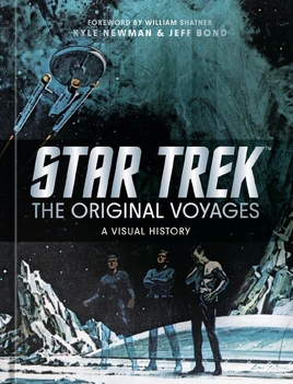 Star Trek: The Original Voyages: A Visual History | Memory Alpha | Fandom