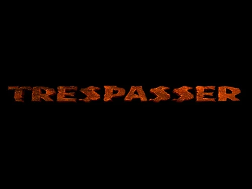 Trespasser | MenuMaps Wiki | Fandom
