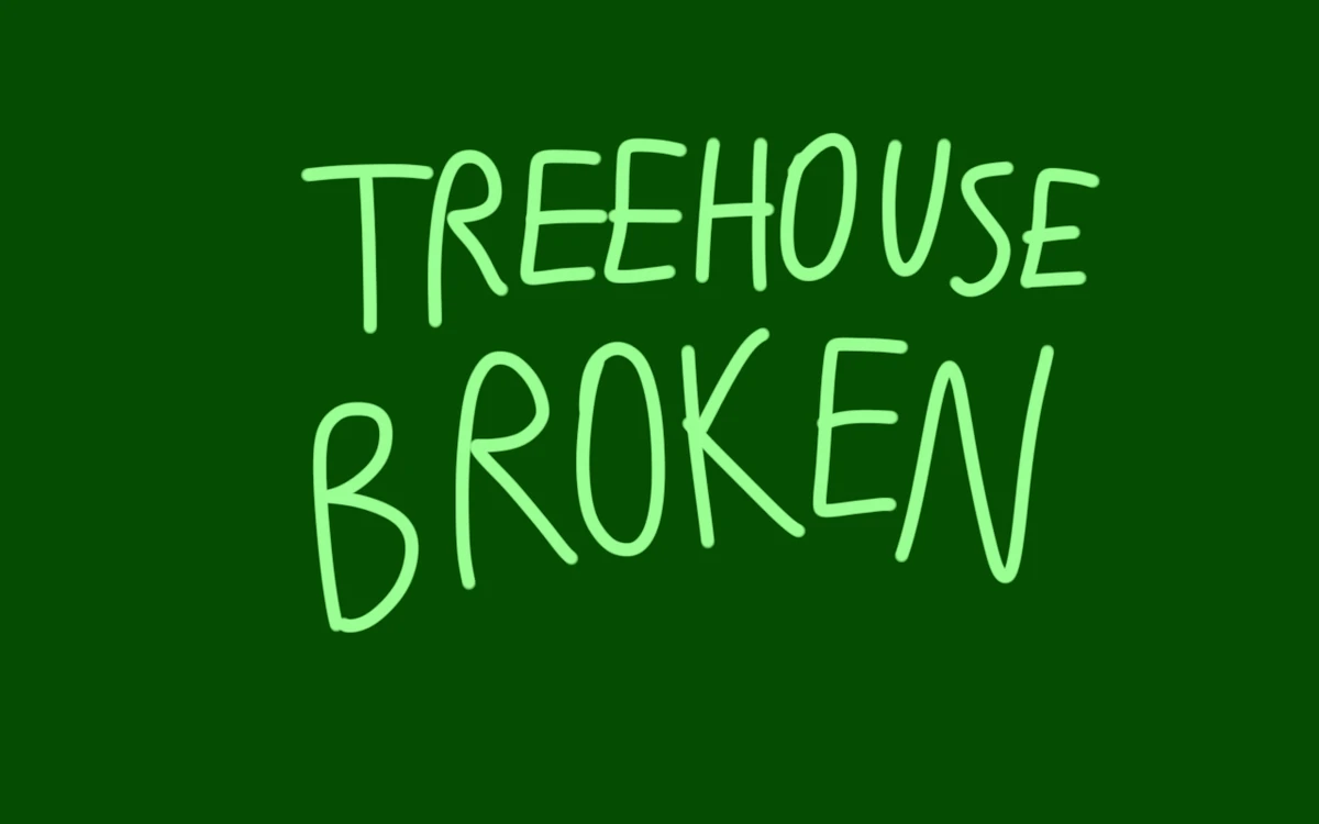 Treehouse Broken | Mercy's Meeting Wiki | Fandom