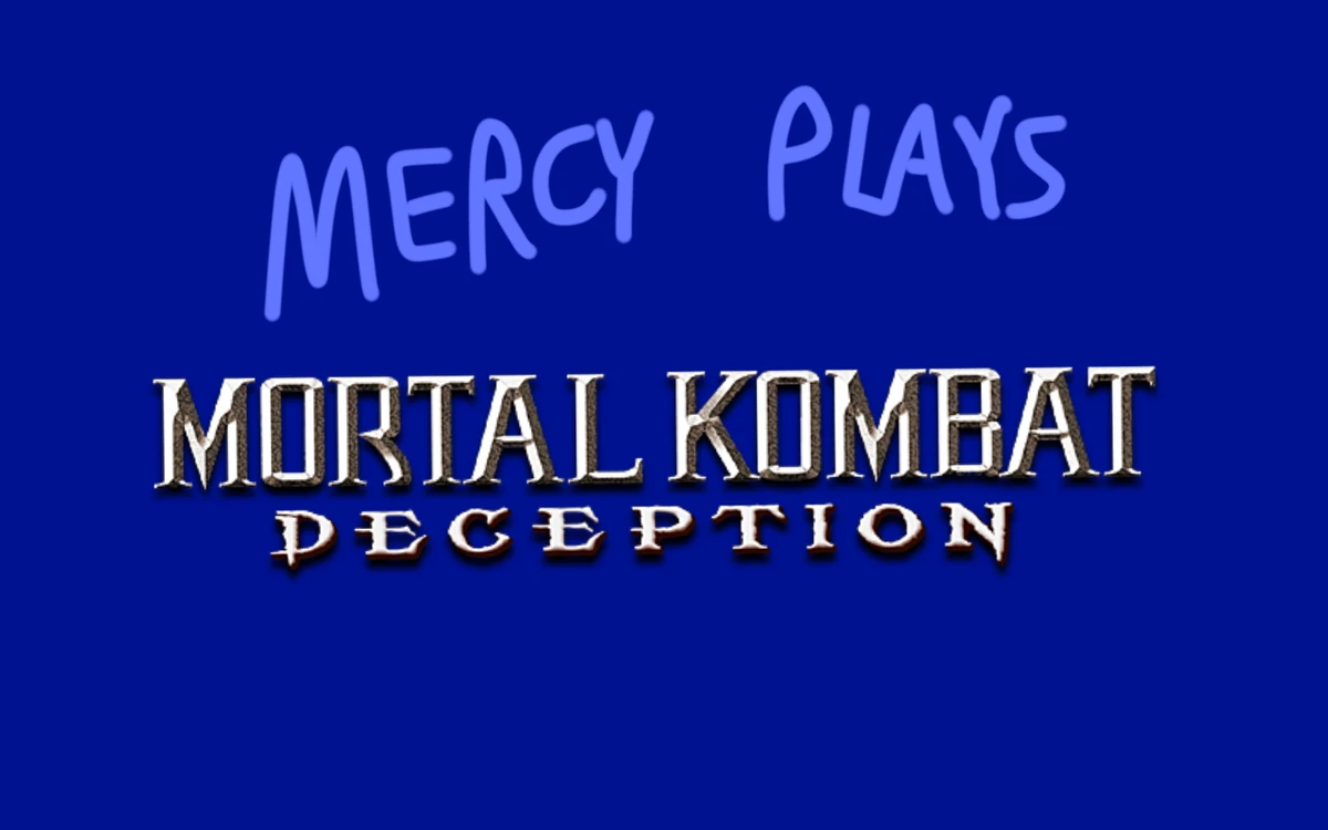 Mercy Plays Mortal Kombat Deception | Mercy's Meeting Wiki | Fandom