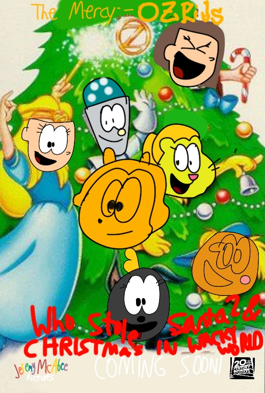 The Mercy-Oz Kids in: Who Stole Santa & Christmas in Wacky World ...