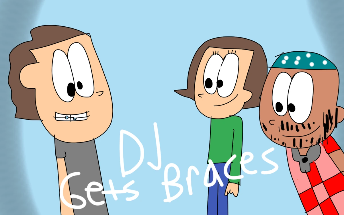 DJ Gets Braces | Mercy's Meeting Wiki | Fandom
