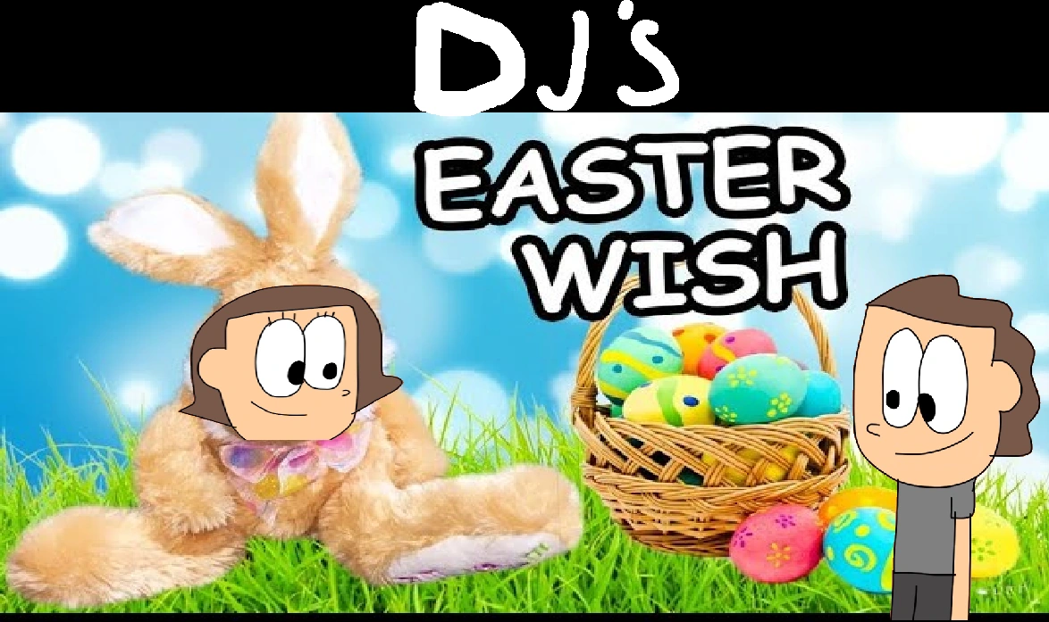 DJ's Easter Wish | Mercy's Meeting Wiki | Fandom