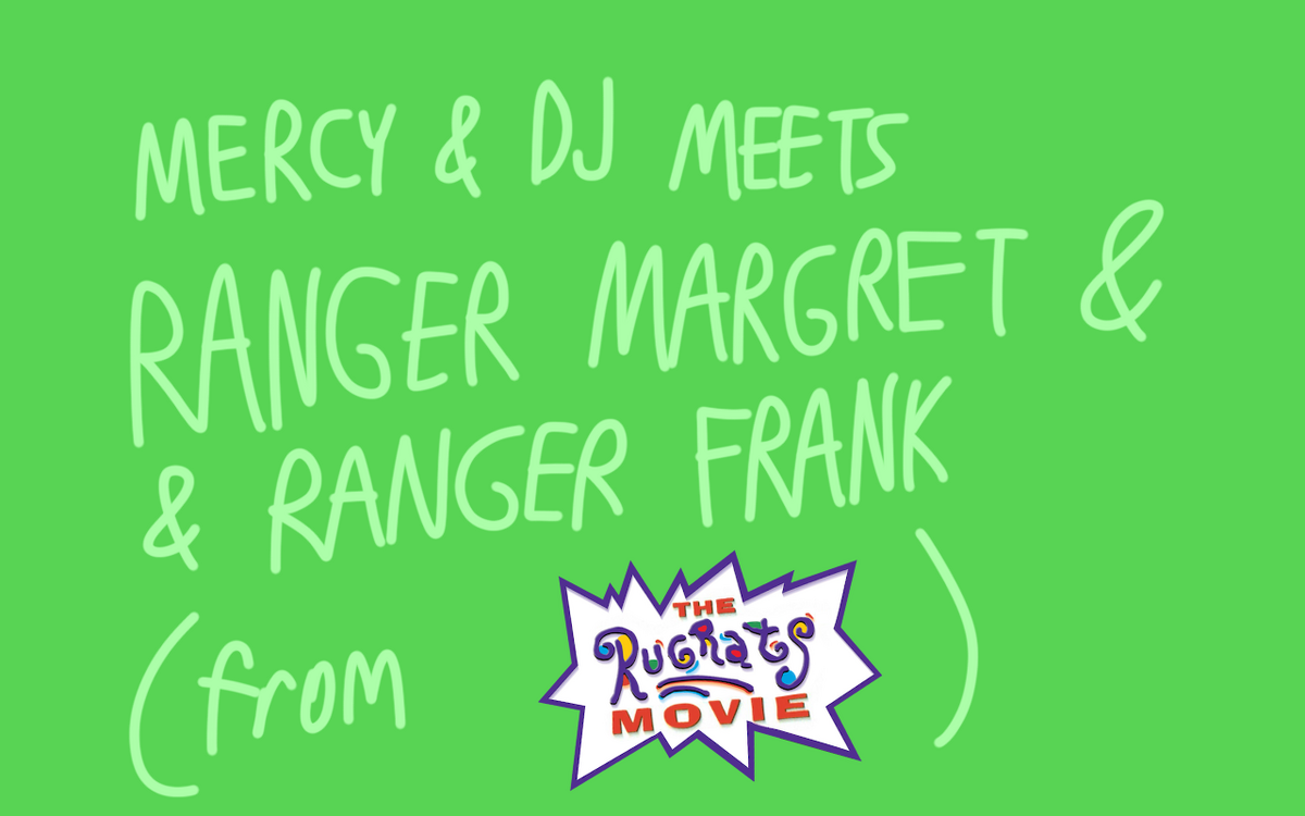 Mercy And Dj Meets Ranger Margaret And Ranger Frank From The Rugrats Movie Mercys Meeting