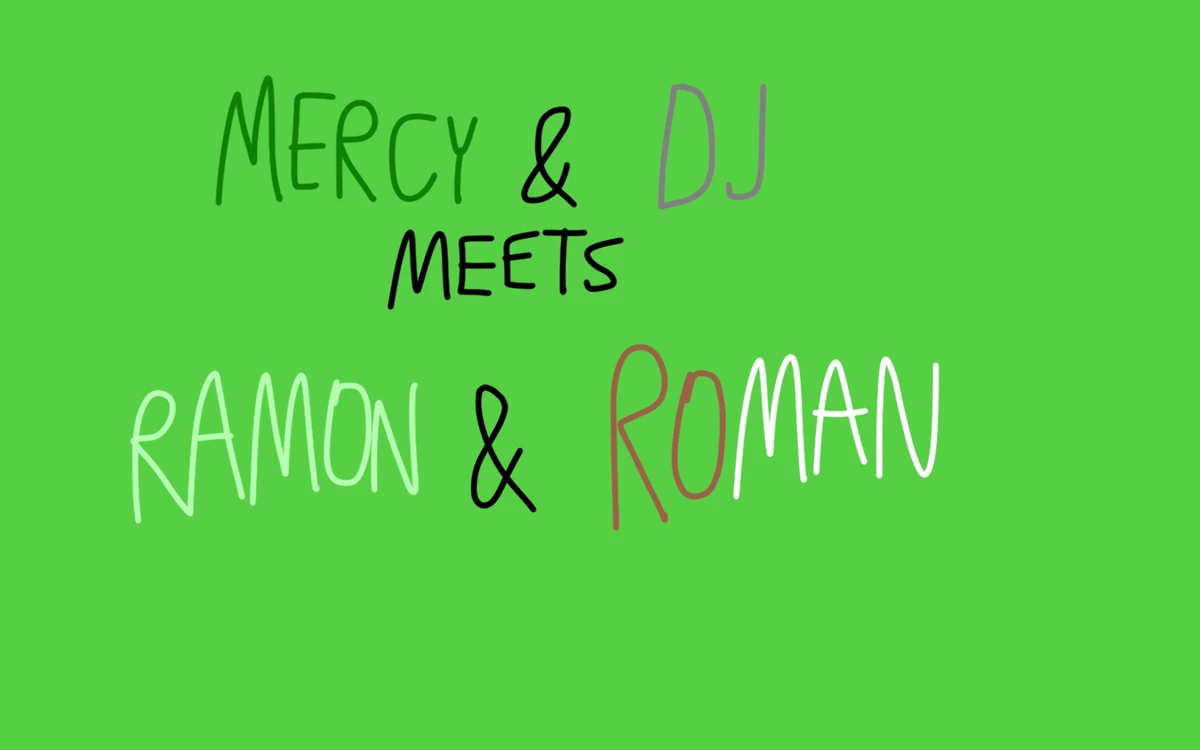 Mercy and DJ meets Ramon and Roman | Mercy's Meeting Wiki | Fandom