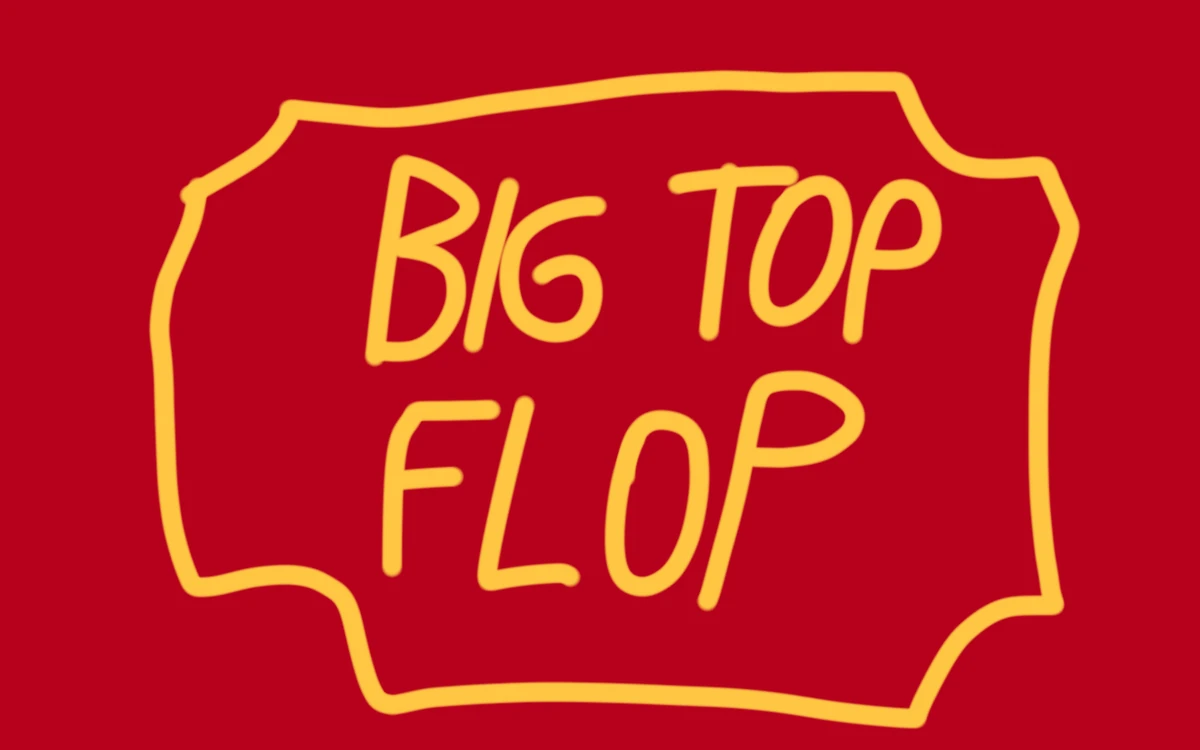 Big Top Flop | Mercy's Meeting Wiki | Fandom