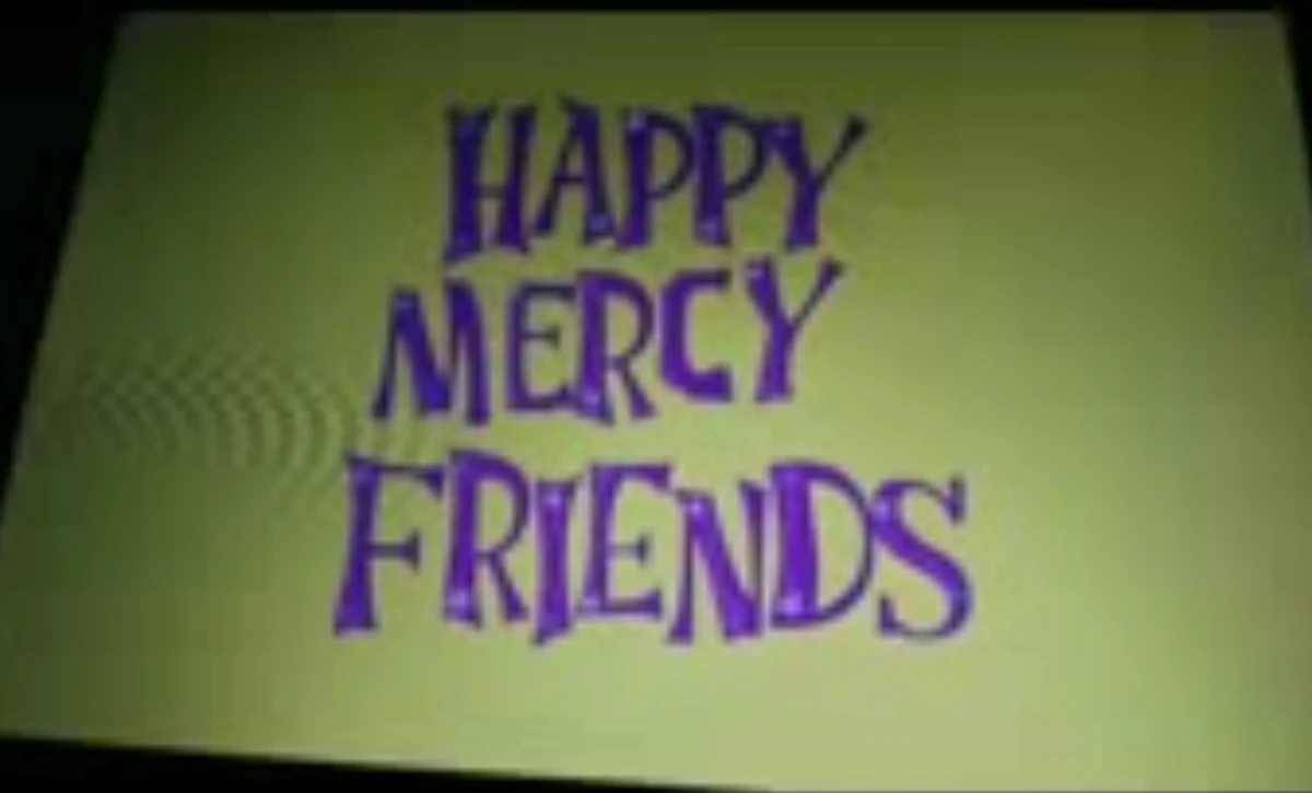 Happy Mercy Friends | Mercy's Meeting Wiki | Fandom