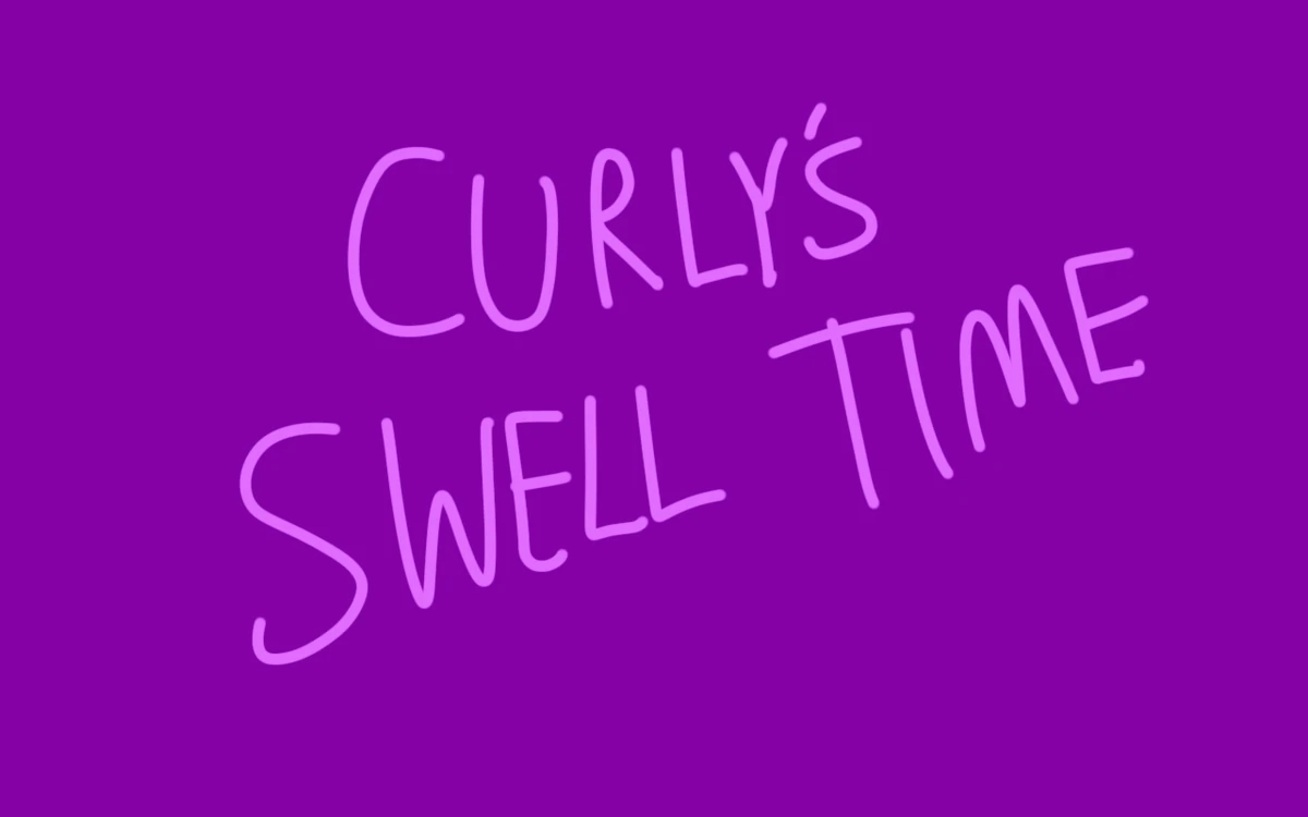 Curly's Swell Time | Mercy's Meeting Wiki | Fandom