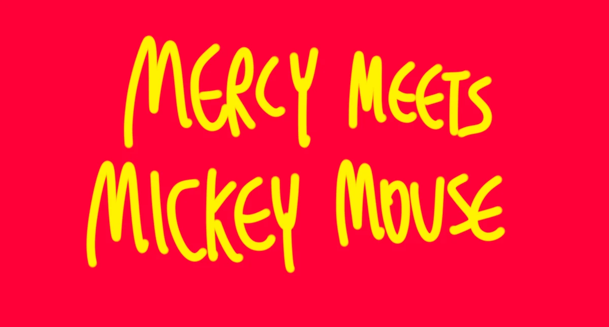 Mercy Meets Mickey Mouse | Mercy's Meeting Wiki | Fandom