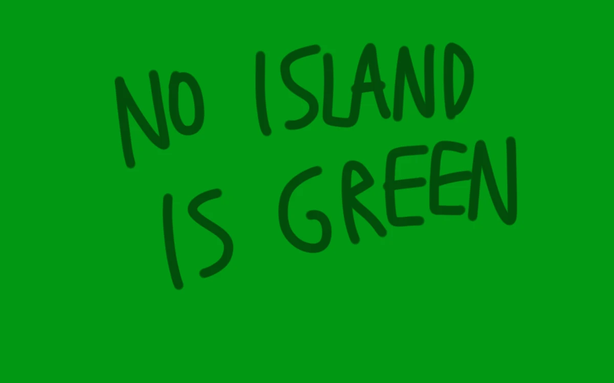 No Green is an Island | Mercy's Meeting Wiki | Fandom