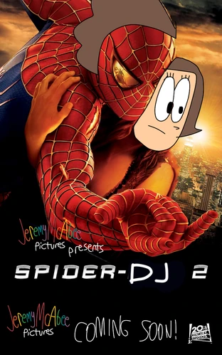 Spider-DJ 2 (Film) | Mercy's Meeting Wiki | Fandom