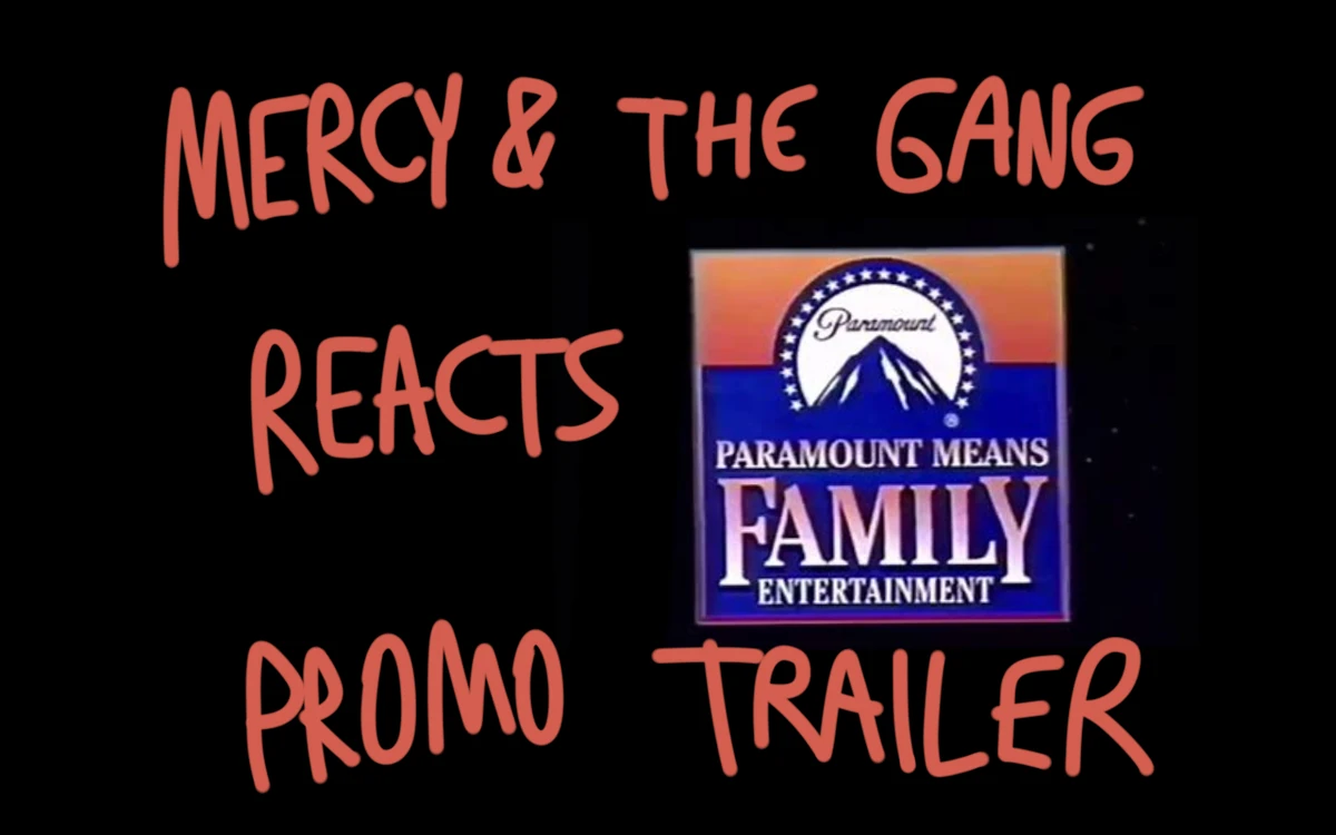 Mercy & The Gang Reacts Paramount Means Family Entertainment Promo ...