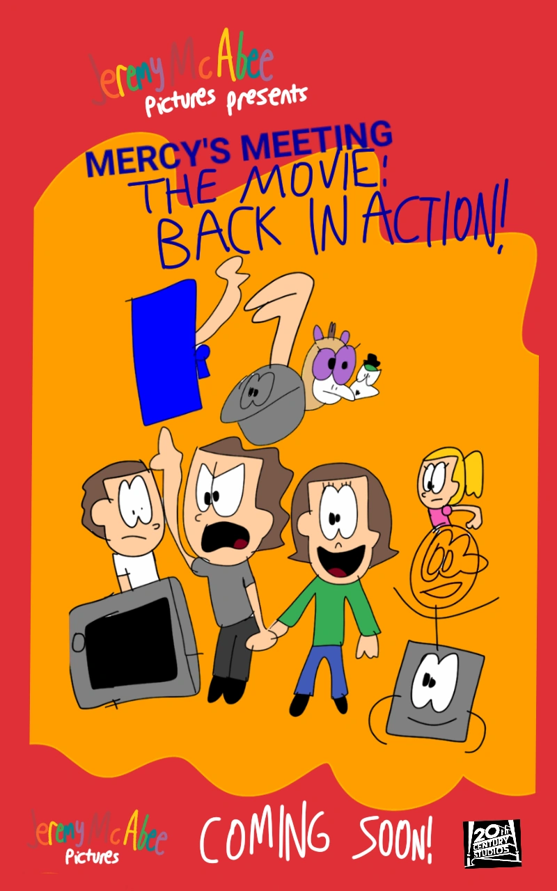 Mercy's Meeting The Movie: Back in Action! | Mercy's Meeting Wiki | Fandom