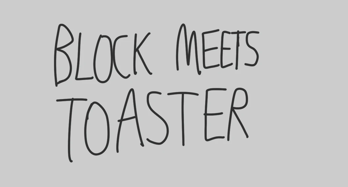 Block Meets Toaster (from The brave little toaster) | Mercy's Meeting ...