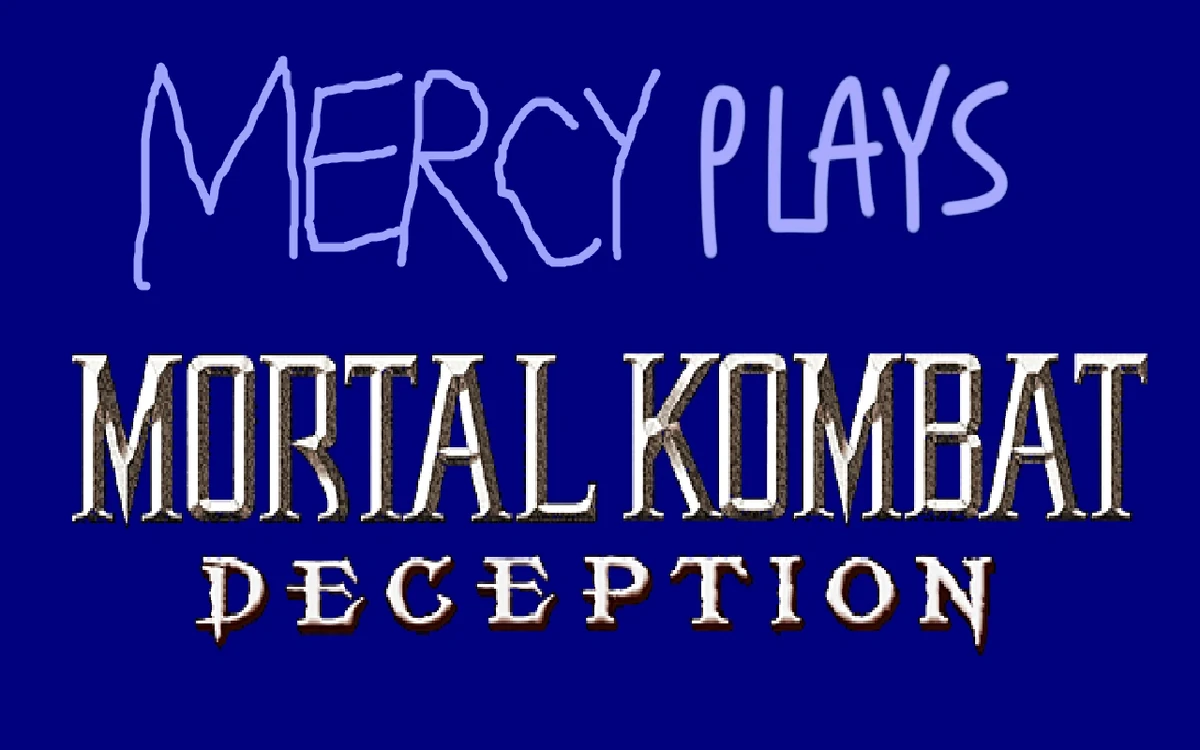 Mercy Plays Mortal Kombat Deception | Mercy's Meeting Wiki | Fandom
