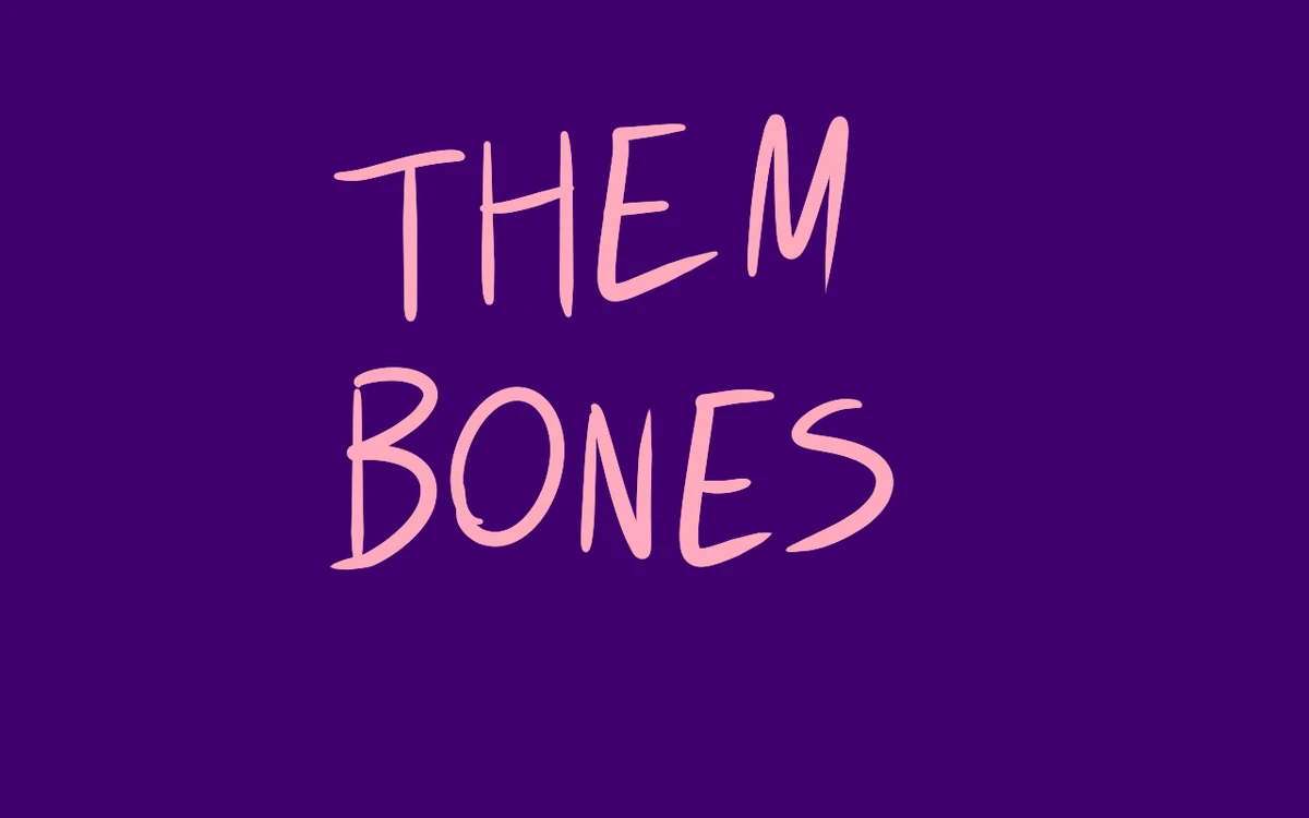 Them Bones | Mercy's Meeting Wiki | Fandom