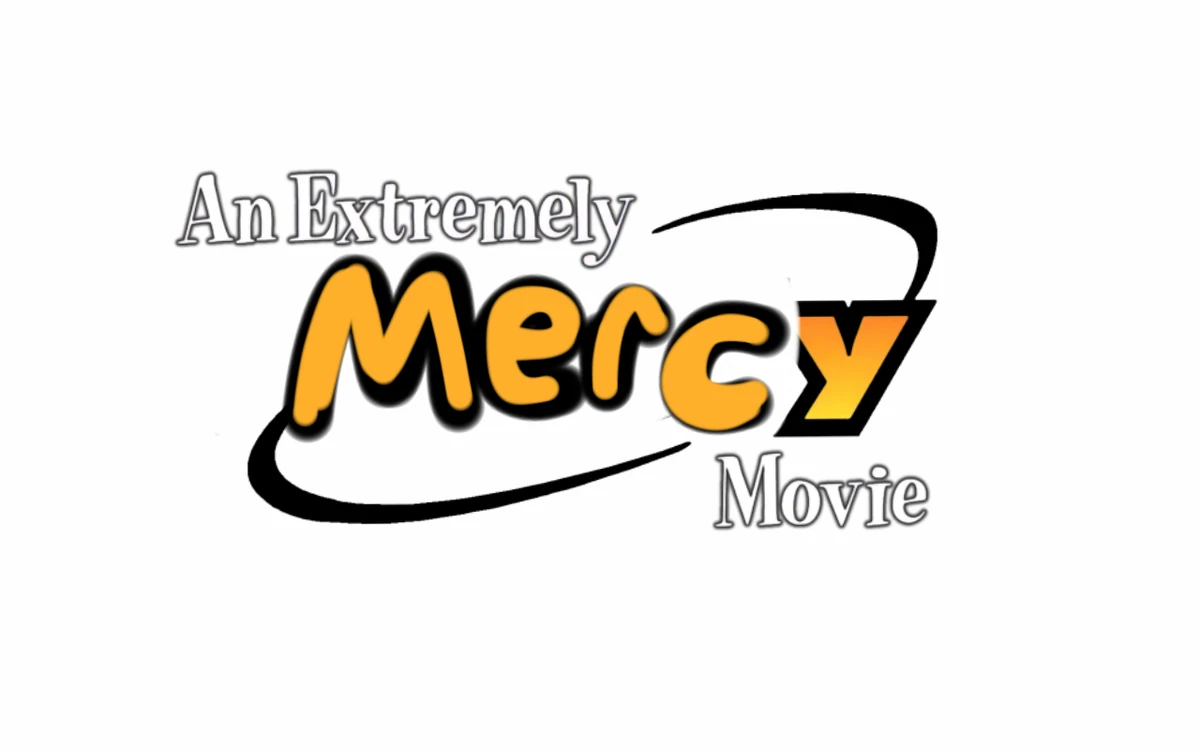 An Extremely Mercy Movie | Mercy's Meeting Wiki | Fandom