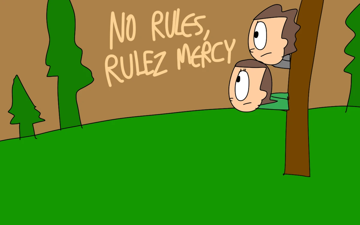 No Rules, Rulez Mercy | Mercy's Meeting Wiki | Fandom