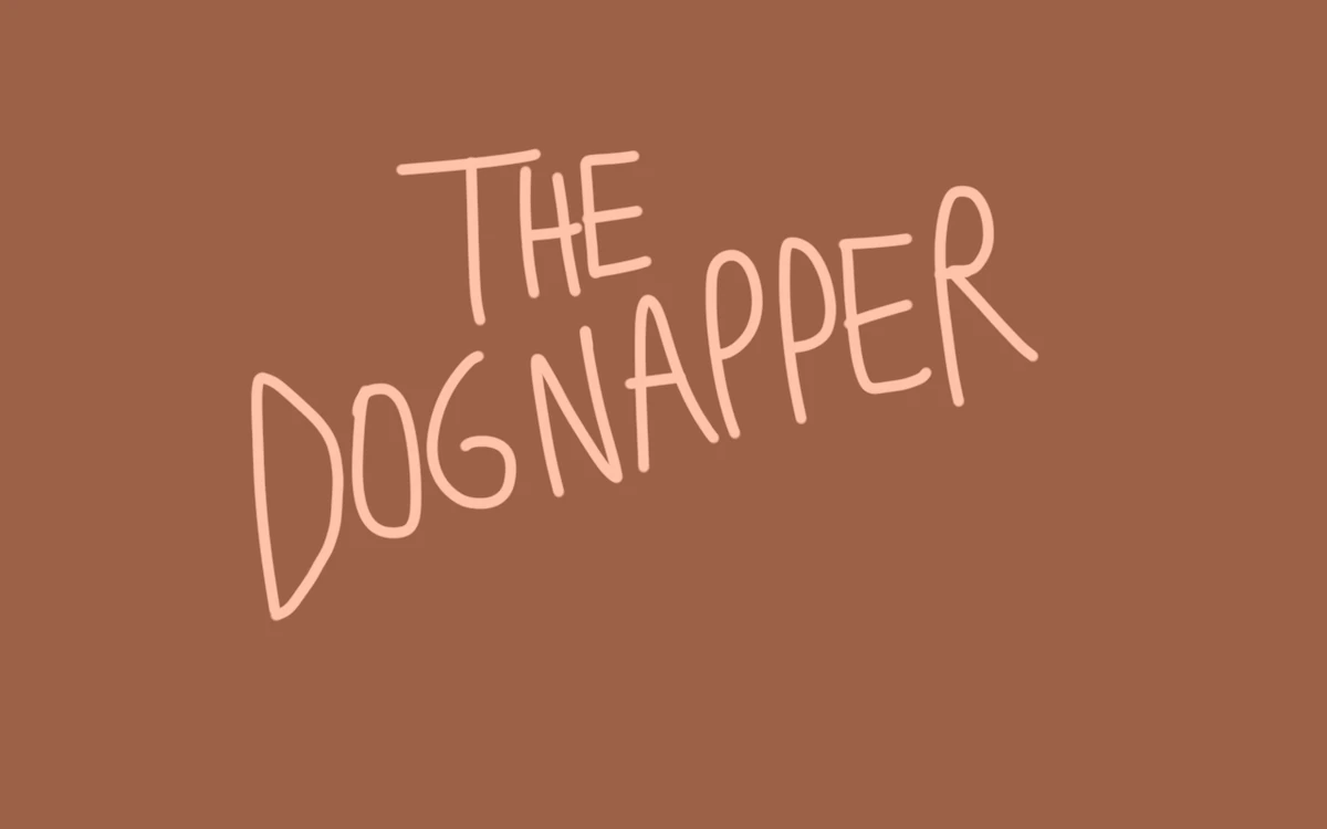 The Dognapper | Mercy's Meeting Wiki | Fandom