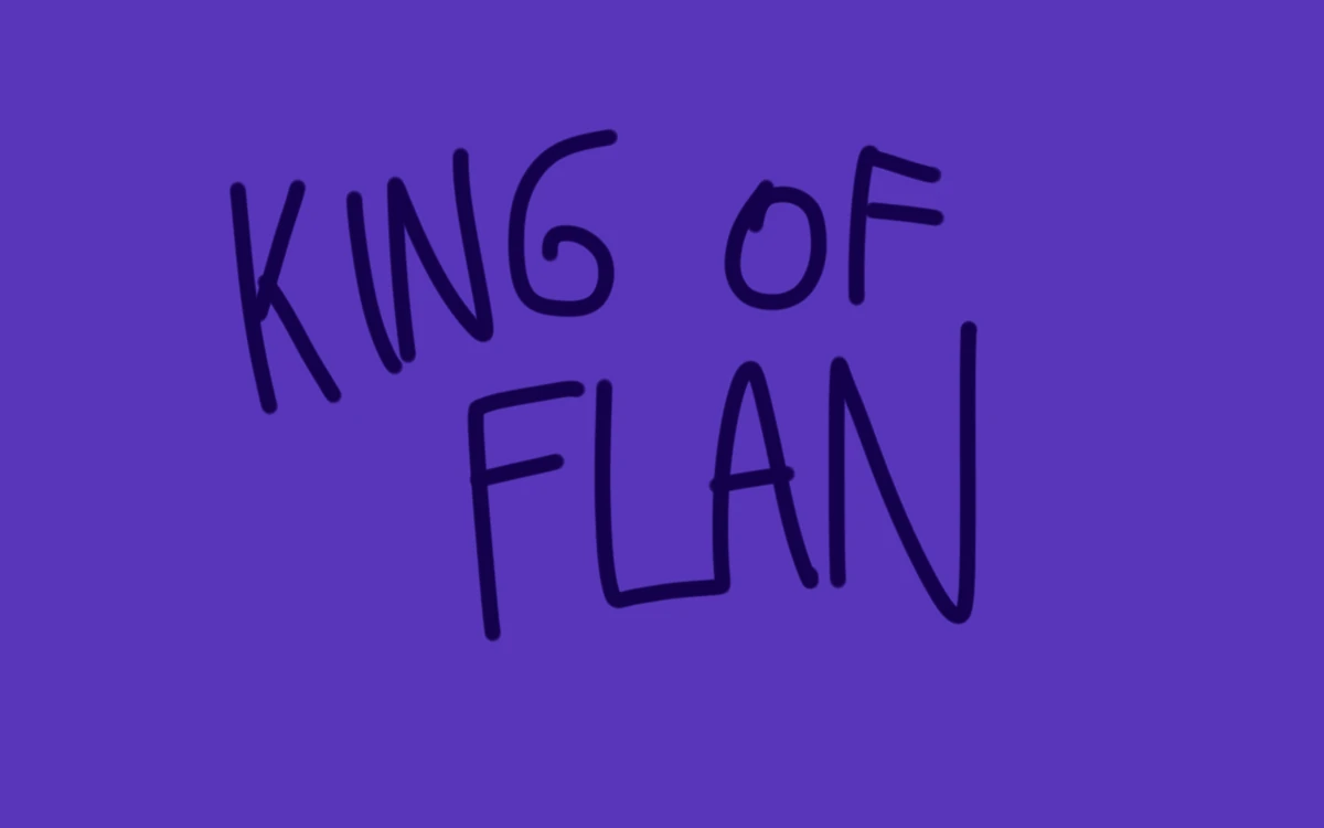 King of Flan | Mercy's Meeting Wiki | Fandom