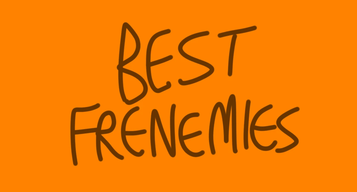 Best Frenemies | Mercy's Meeting Wiki | Fandom