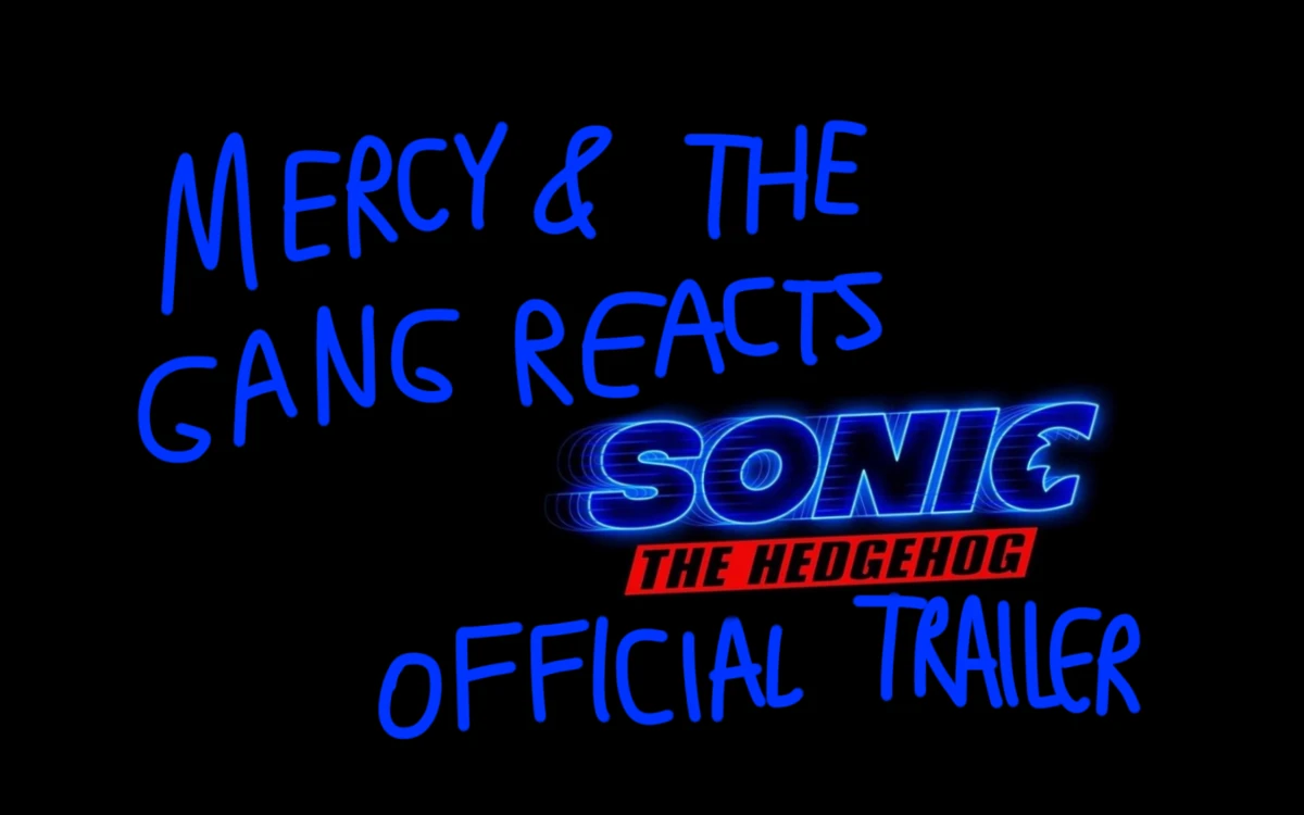 Mercy & The Gang Reacts Sonic The Hedgehog Official Trailer | Mercy's ...