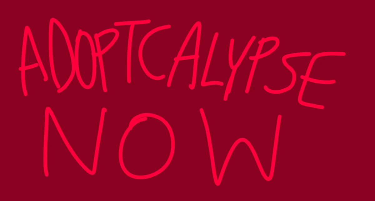 Adoptcalypse Now | Mercy's Meeting Wiki | Fandom