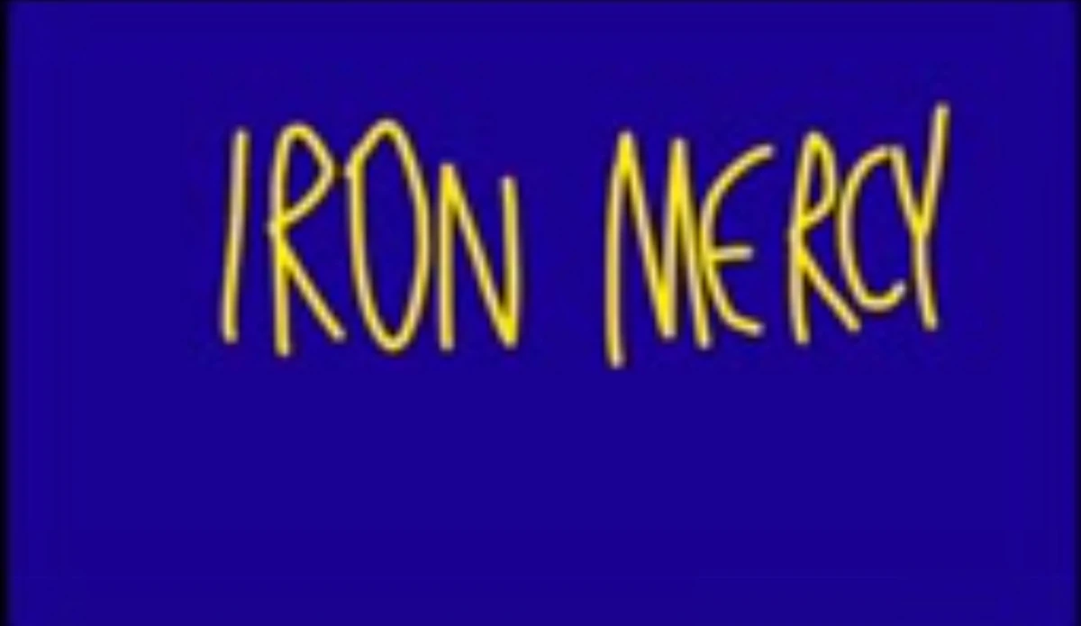 Iron Mercy | Mercy's Meeting Wiki | Fandom