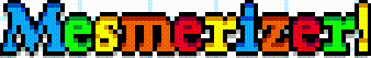 Mesmerizer Wiki | Fandom
