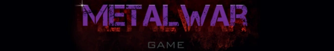 Об игре | Metal War Game вики | Fandom