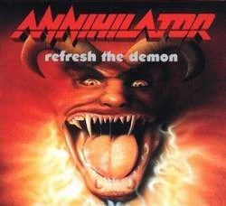 Annihilator - Refresh the demon | Metalfields Wiki | Fandom