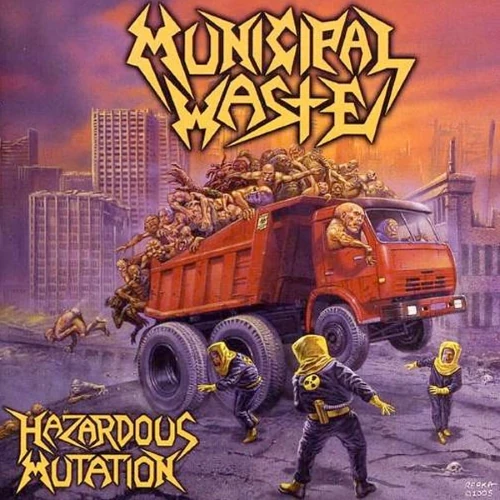 Municipal Waste - Hazardous Mutation | Metalfields Wiki | Fandom
