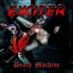 Exciter - Death Machine | Metalfields Wiki | Fandom