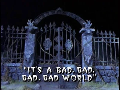 It's a Bad, Bad, Bad, Bad World | Metal Heroes Wiki | Fandom