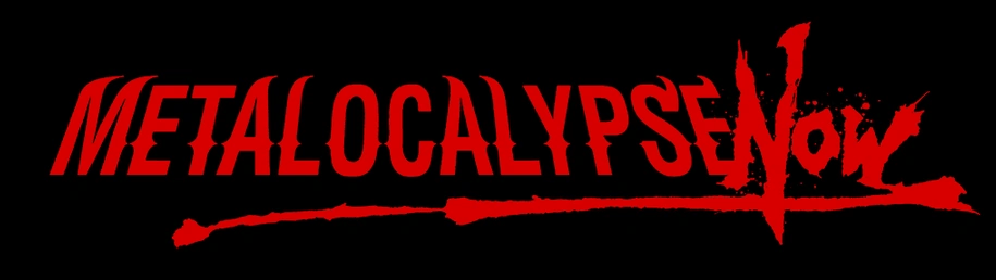 Metalocalypse Now | The Metalocalypse Wiki | Fandom