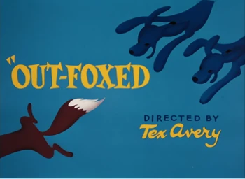Out-Foxed | MGM Cartoons Wiki | Fandom