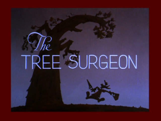 The Tree Surgeon | MGM Cartoons Wiki | Fandom