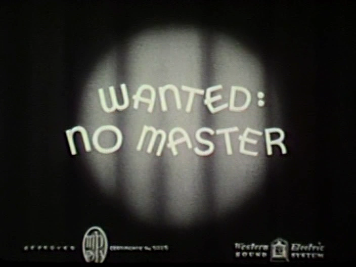 Wanted: No Master | MGM Cartoons Wiki | Fandom