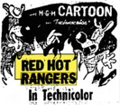 Red Hot Rangers | MGM Cartoons Wiki | Fandom