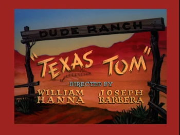Texas Tom | MGM Cartoons Wiki | Fandom