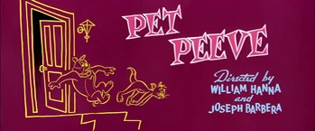 Pet Peeve | MGM Cartoons Wiki | Fandom