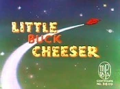 Little Buck Cheeser | MGM Cartoons Wiki | Fandom