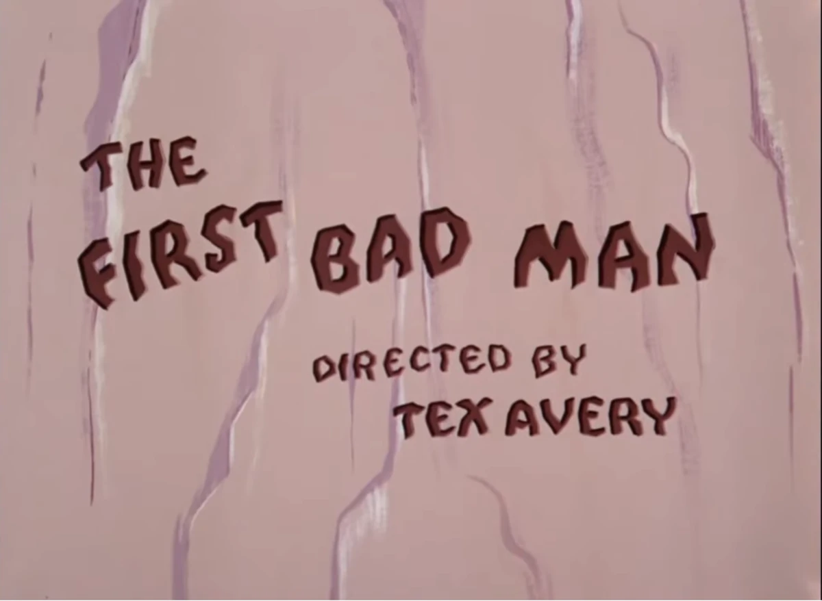 The First Bad Man | MGM Cartoons Wiki | Fandom