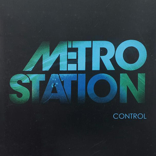 Control (2007 - Single) | Metro Station Wiki | Fandom
