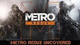 Metro Redux | Wiki Metro | Fandom